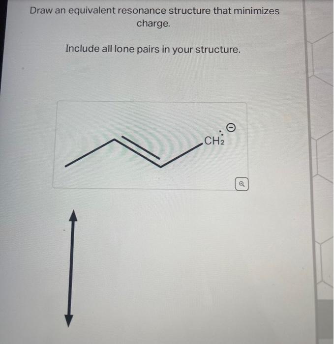Solved Draw an equivalent resonance structure that minimizes | Chegg.com
