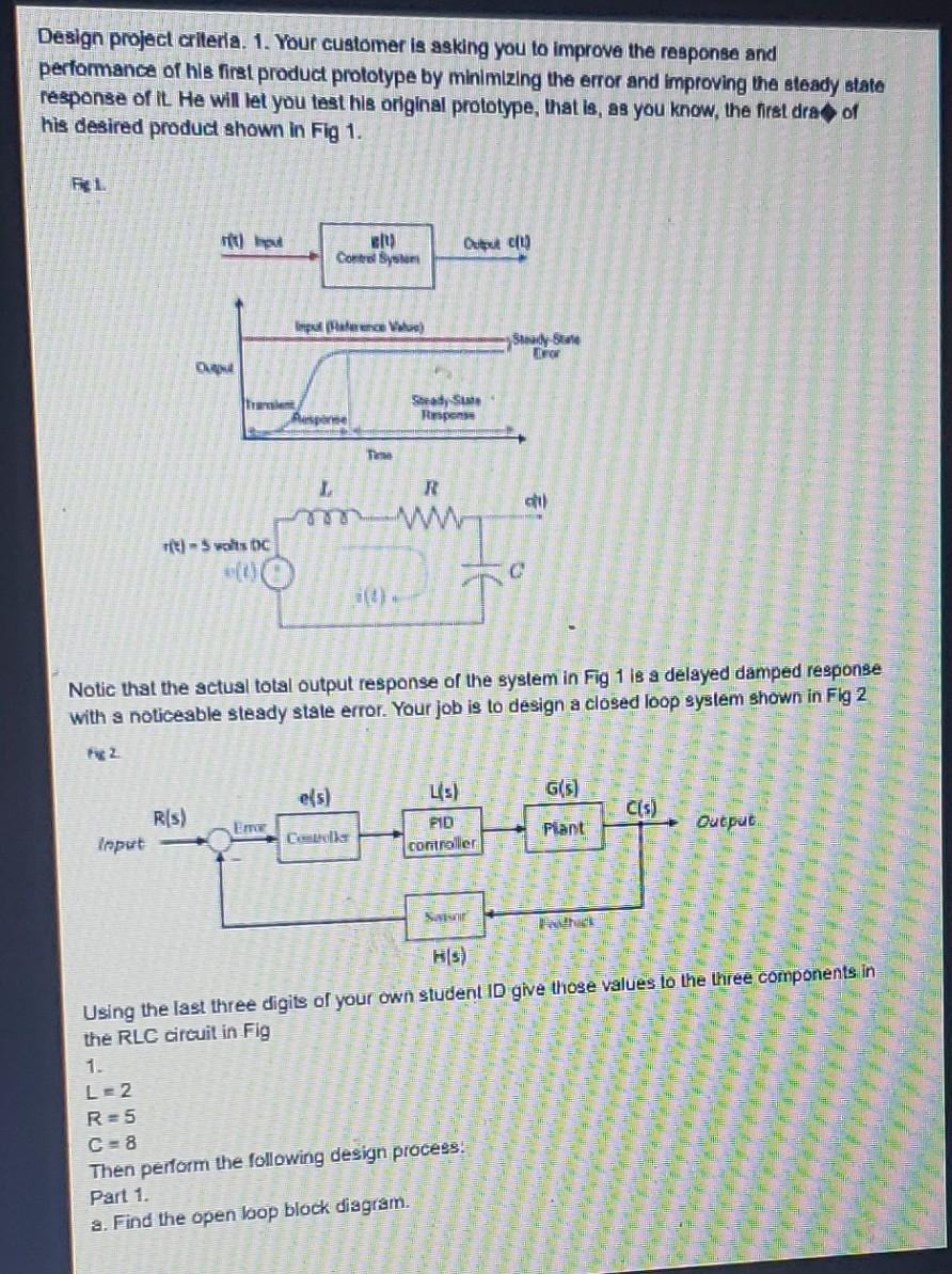 Solved Design project criteria. 1. Your customer is asking | Chegg.com