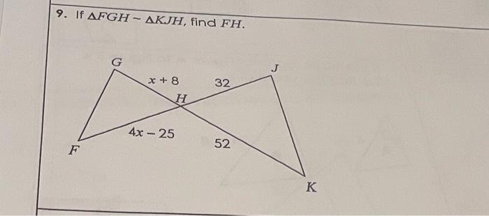 Solved If FGH∼− KJH, find FH. | Chegg.com
