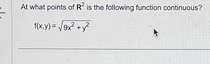 Solved At what points of R2 ﻿is the following function | Chegg.com
