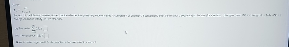 Solved GivenAn=4n4n+1For bath of the following answer | Chegg.com