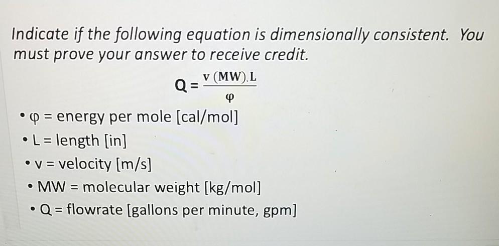 Solved Indicate if the following equation is dimensionally | Chegg.com