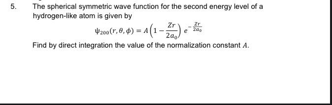 Solved The spherical symmetric wave function for the second | Chegg.com