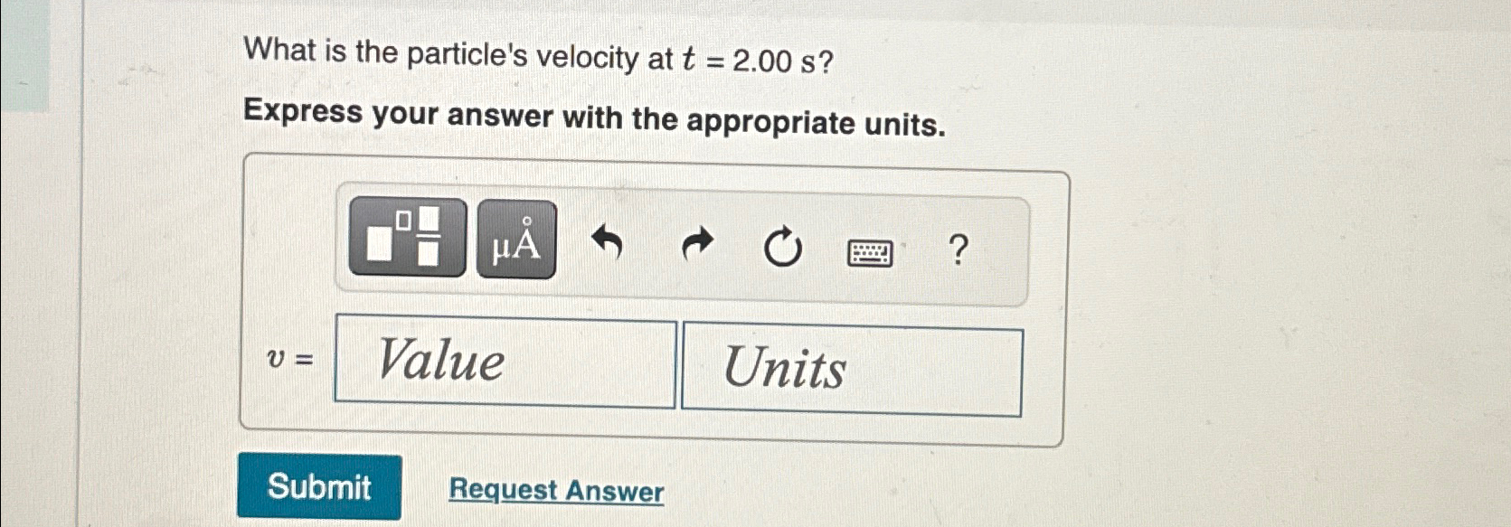 Solved What is the particle's velocity at t=2.00s?Express | Chegg.com