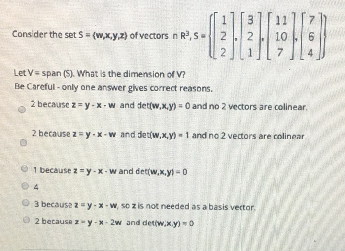 Solved Consider the set S = {w,x,y,z) of vectors in R3, S = | Chegg.com