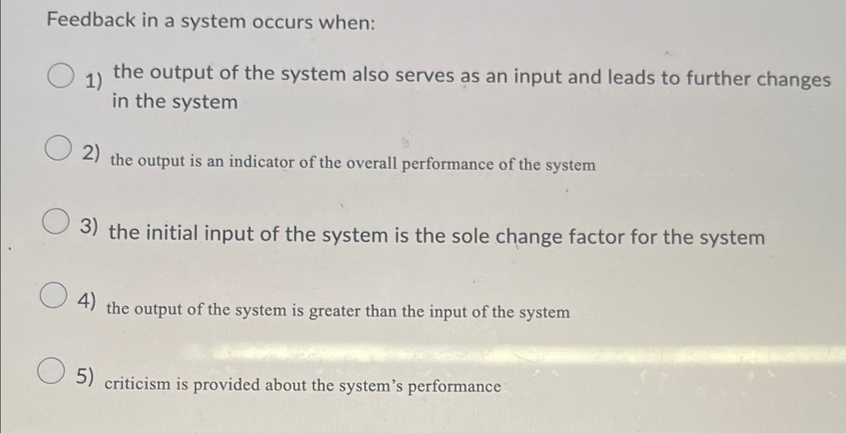 Solved Feedback in a system occurs when:the output of the | Chegg.com
