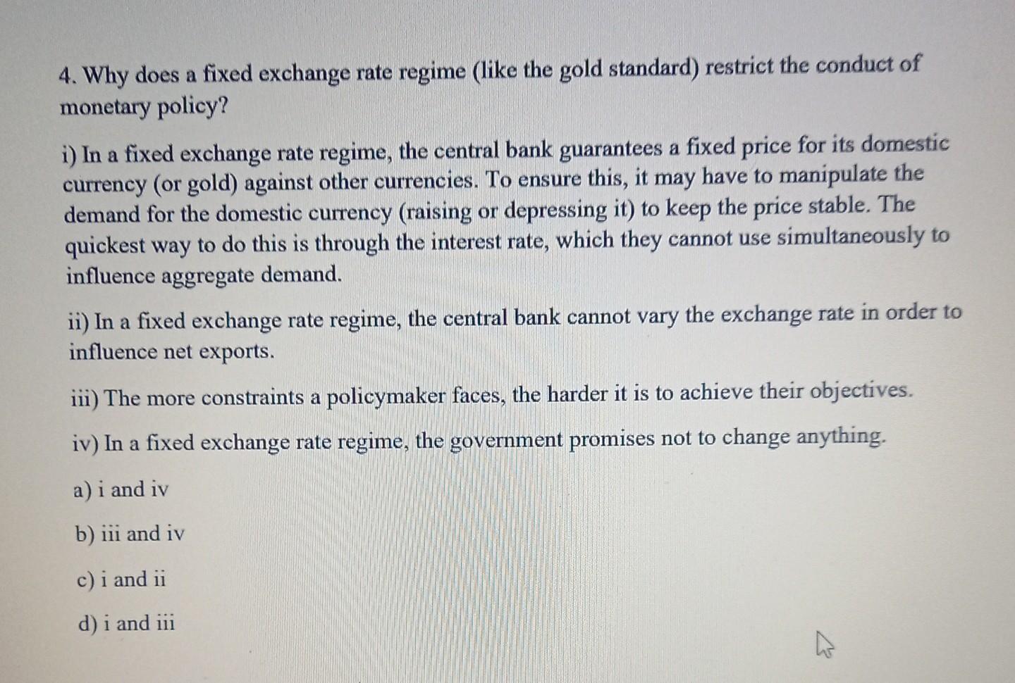 Solved 4. Why does a fixed exchange rate regime (like the | Chegg.com