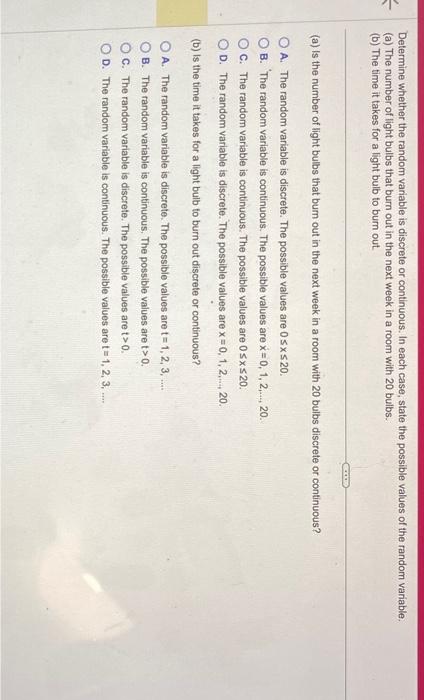 Solved Determine whether the random variable is discrete or | Chegg.com
