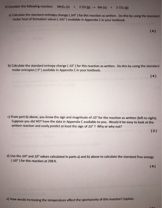 Solved for part a) delta Hf values are Mn = 0, CO2= -393.5, | Chegg.com