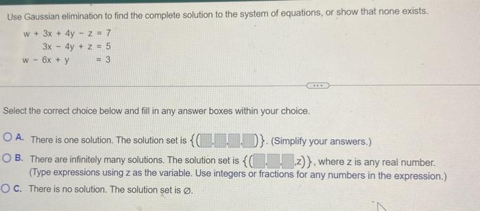 Solved Use Gaussian elimination to find the complete | Chegg.com