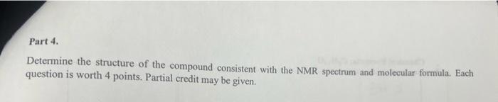 Solved Part 4. Determine the structure of the compound | Chegg.com