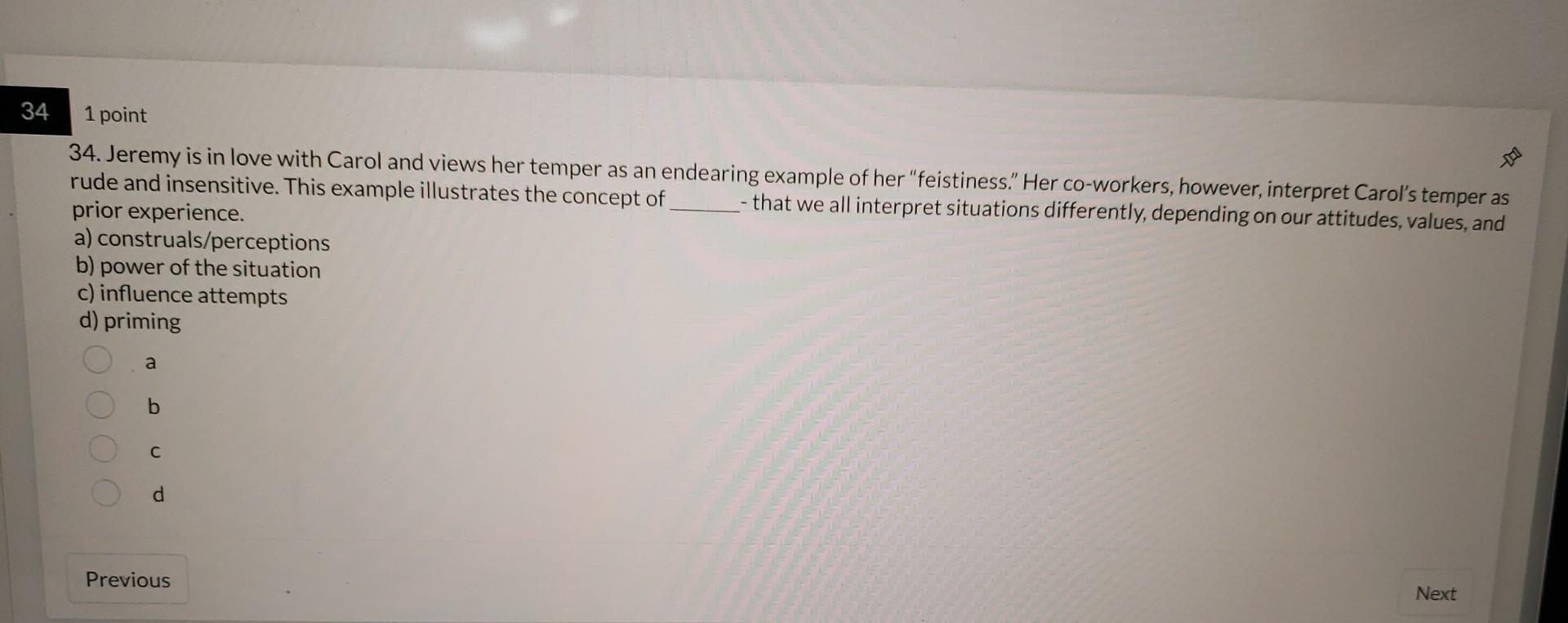 Solved 34. Jeremy is in love with Carol and views her temper | Chegg.com