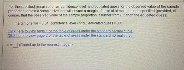 Solved For the specified margin of error, confidence level, | Chegg.com