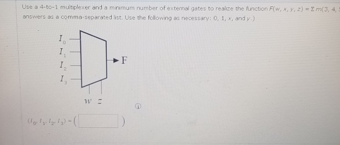 Solved Use a 4-to-1 ﻿multiplexer and a minimum number of | Chegg.com