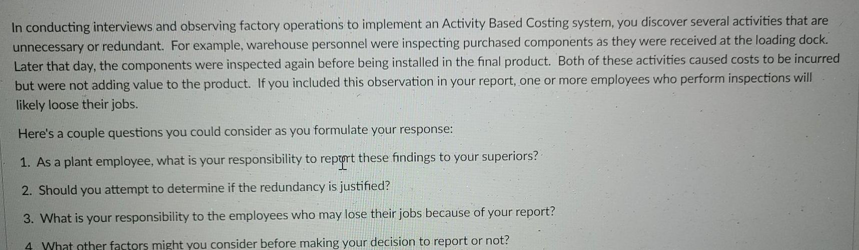 Solved In conducting interviews and observing factory | Chegg.com