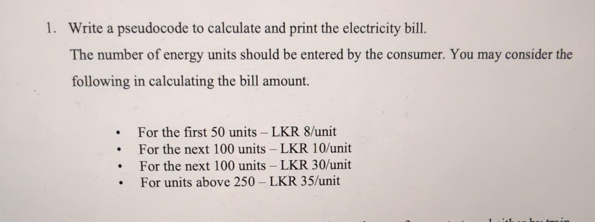 Solved Write a pseudocode to calculate and print the | Chegg.com