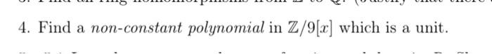 Solved 4. Find a non-constant polynomial in Z/9[x] which is | Chegg.com