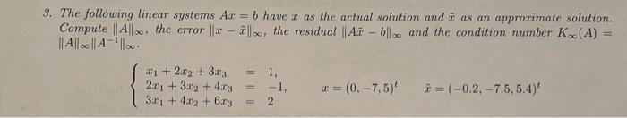 Solved 3. The following linear systems Ax=b have x as the | Chegg.com