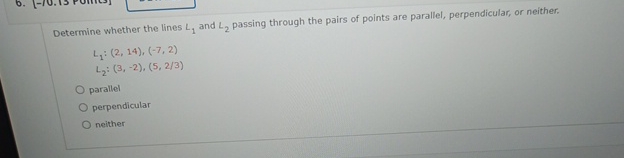 Solved Determine whether the lines L1 ﻿and L2 ﻿passing | Chegg.com
