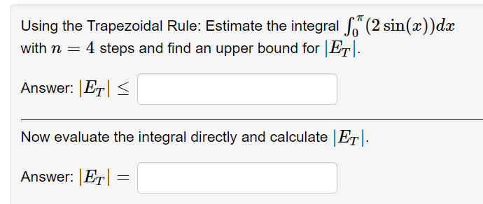 Solved Using the Trapezoidal Rule: Estimate the integral So* | Chegg.com