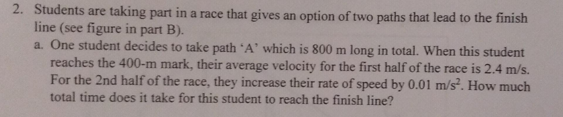 Solved 2. Students are taking part in a race that gives an | Chegg.com