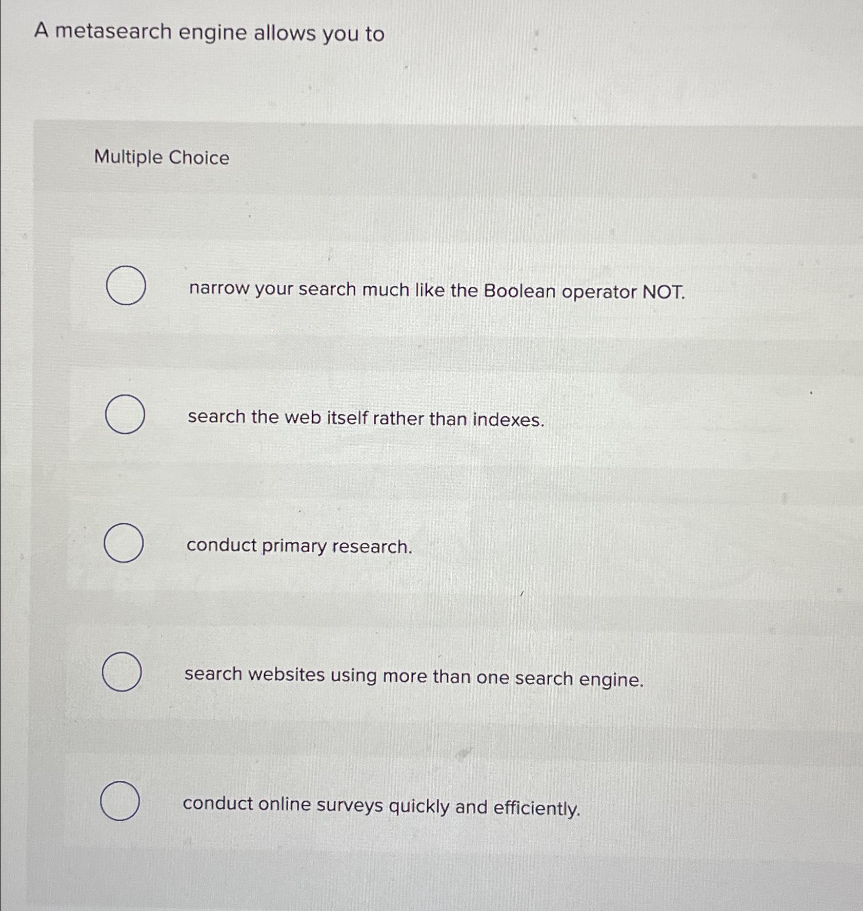 Solved A metasearch engine allows you toMultiple | Chegg.com