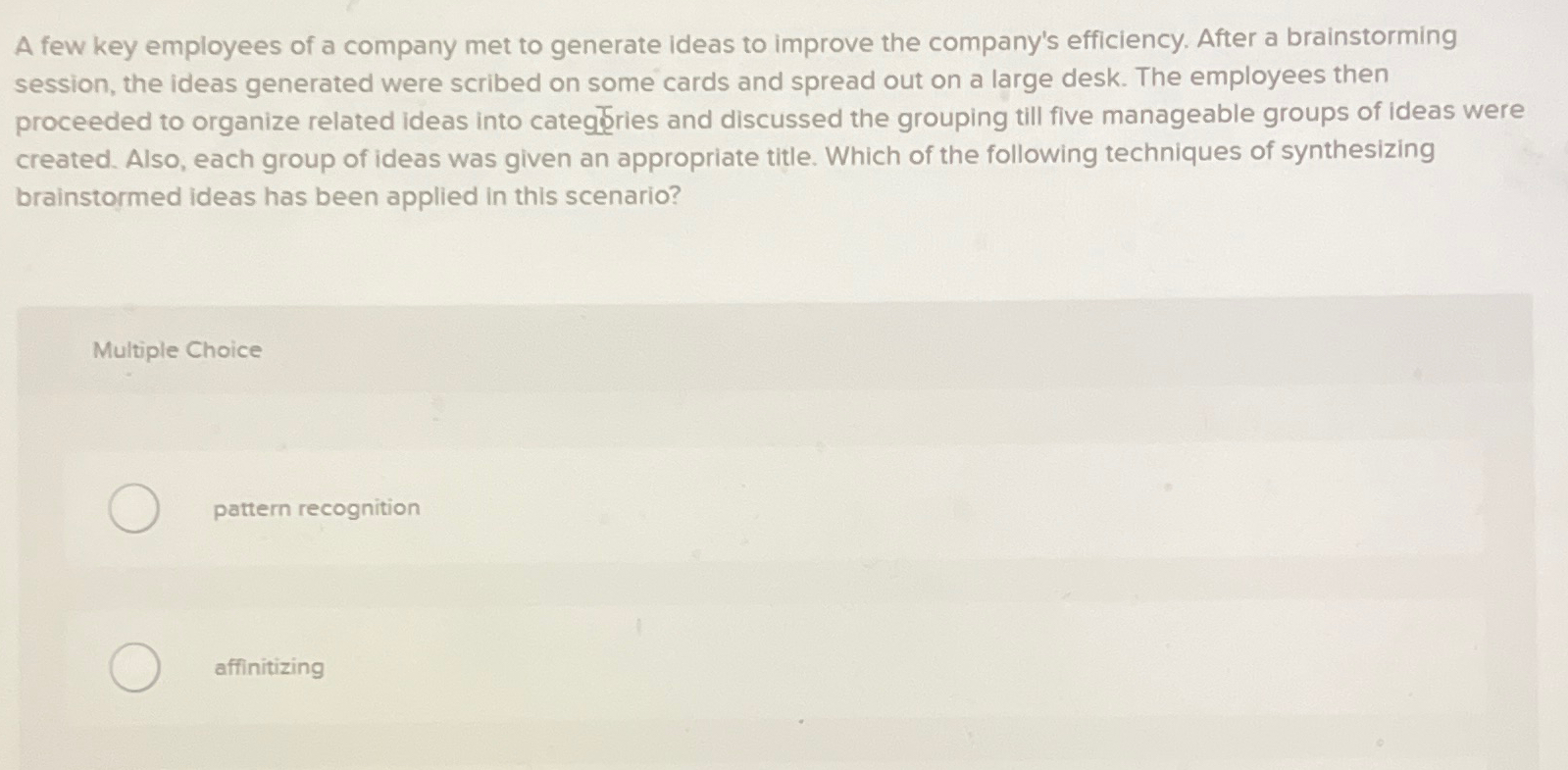 Solved A few key employees of a company met to generate | Chegg.com