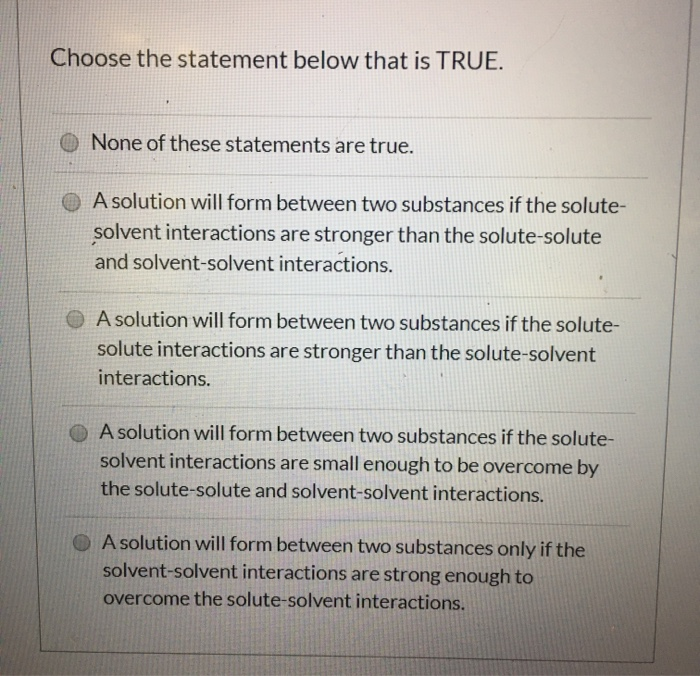 Solved Choose the statement below that is TRUE. None of | Chegg.com