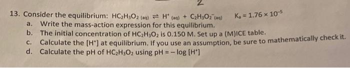 Solved 13. Consider the equilibrium: HC2H3O2 (aa) ⇌H+(aa) | Chegg.com
