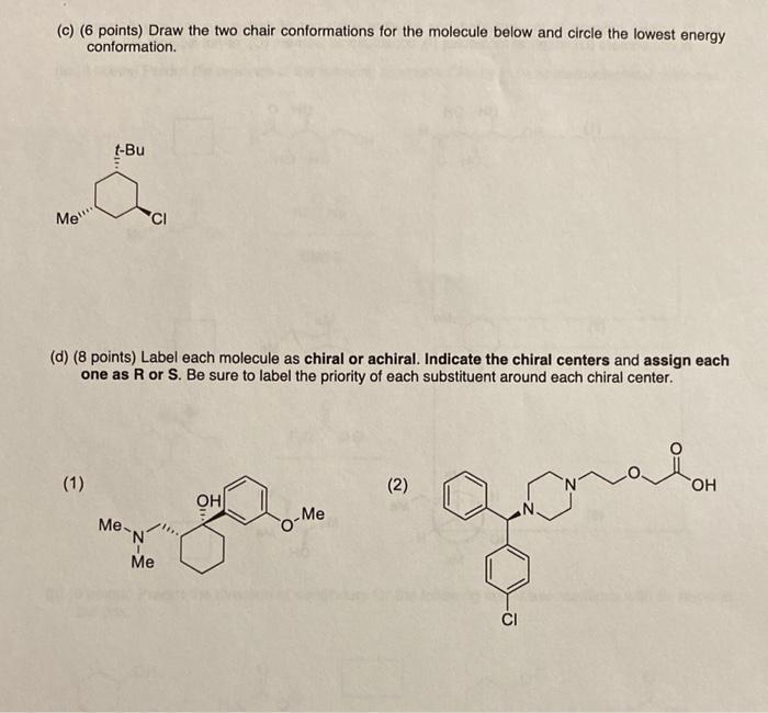 Solved 3. (33 points) Conformation and Stereochemistry (a) | Chegg.com Solved 3. (33 points) Conformation and Stereochemistry (a) | Chegg.com