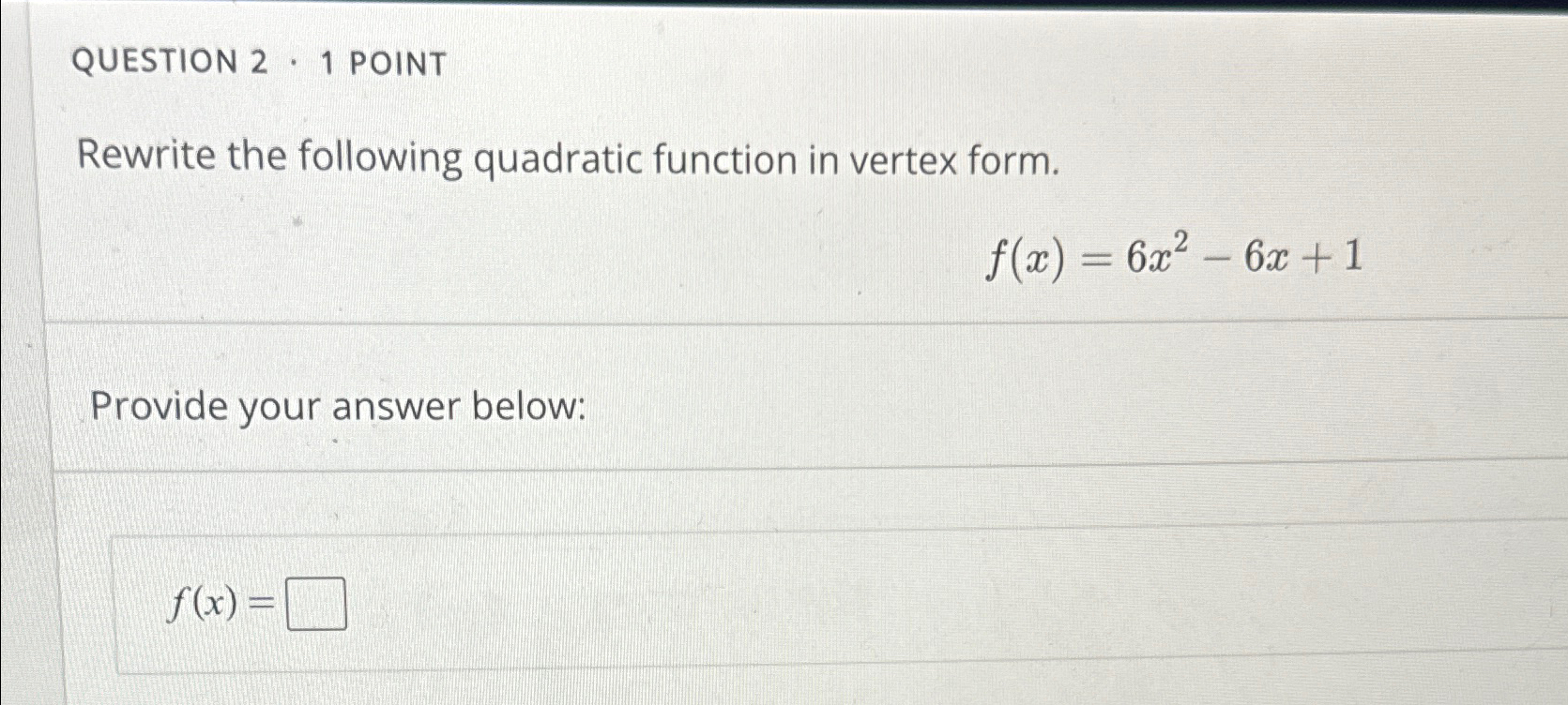 Solved QUESTION 2 * 1 ﻿POINTRewrite the following quadratic | Chegg.com