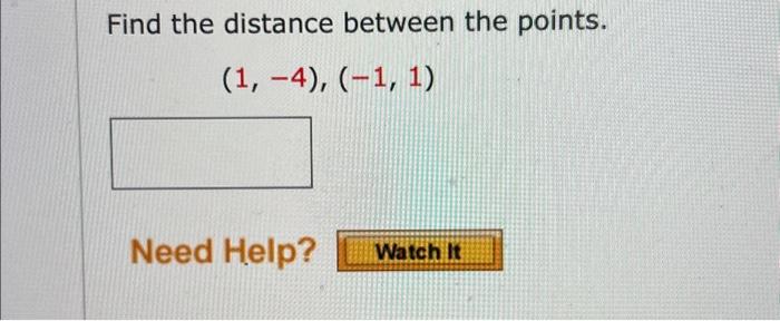 Find the distance between the points. (1,-4), (-1, 1) | Chegg.com
