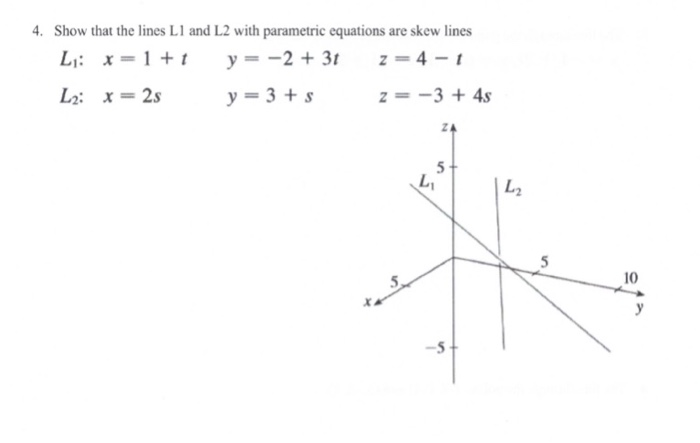 Solved 4. Show that the lines L1 and L2 with parametric | Chegg.com