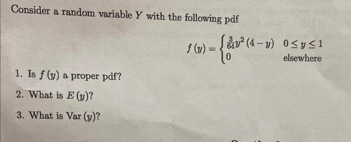 Solved Consider a random variable Y with the following pdf | Chegg.com