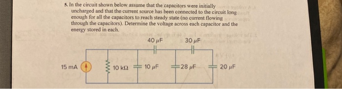 Solved 5. In the circuit shown below assume that the | Chegg.com