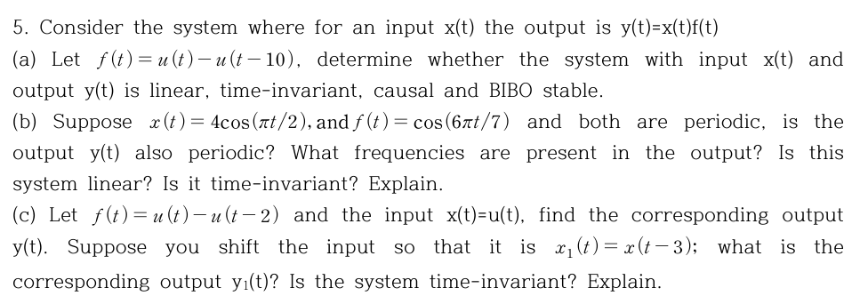 Consider the system where for an ﻿input x(t) ﻿the | Chegg.com