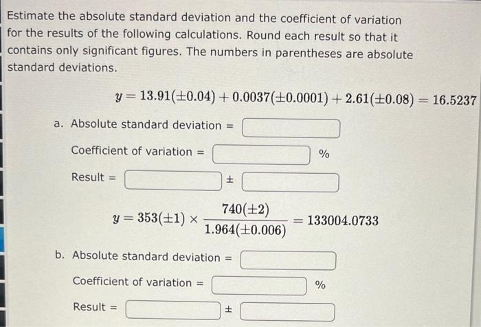 Solved Estimate the absolute standard deviation and the | Chegg.com