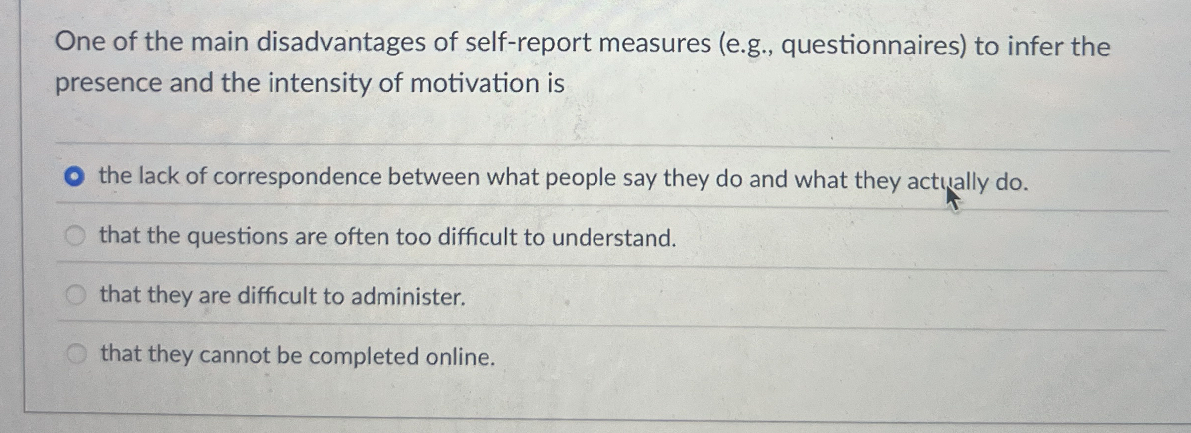 Solved One of the main disadvantages of self-report measures | Chegg.com