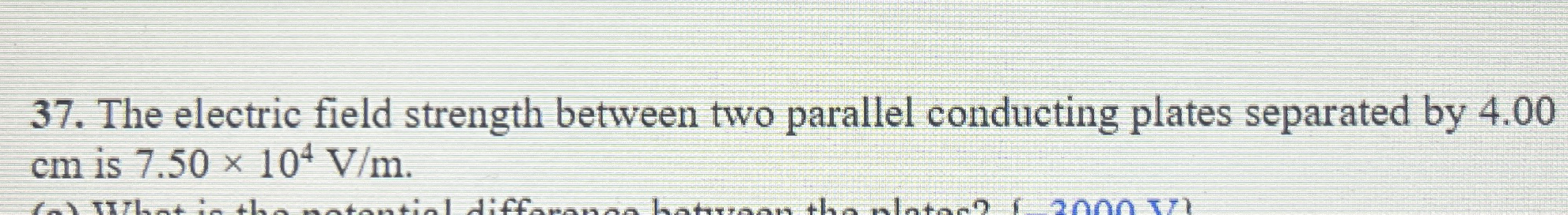 Solved The electric field strength between two parallel | Chegg.com