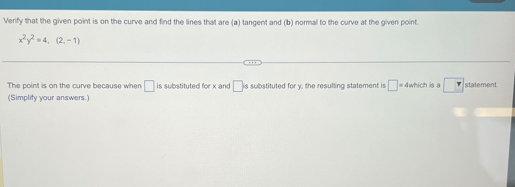 Solved Verify that the given point is on the curve and find | Chegg.com
