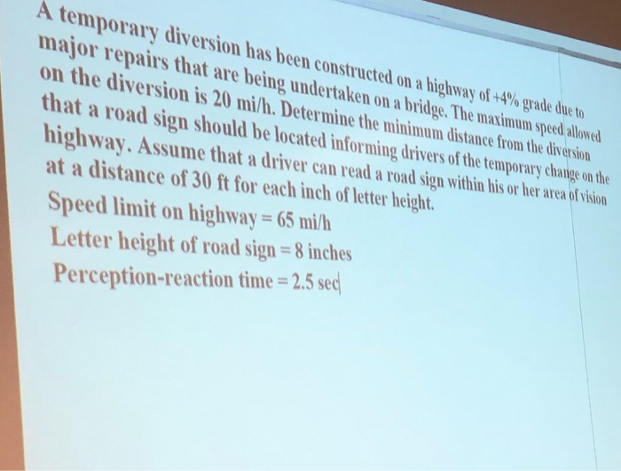 Solved A temporary diversion has been constructed on a | Chegg.com