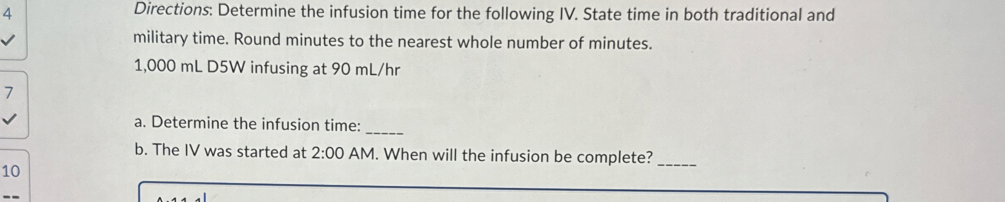Solved Directions: Determine the infusion time for the | Chegg.com