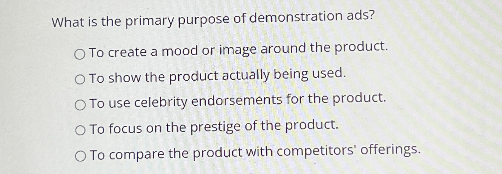 Solved What is the primary purpose of demonstration ads?To | Chegg.com