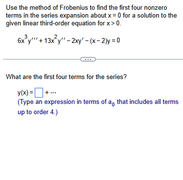 Solved Use the method of Frobenius to find the first four | Chegg.com