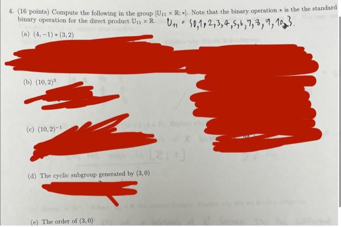 Solved 4. (16 points) Compute the following in the group | Chegg.com