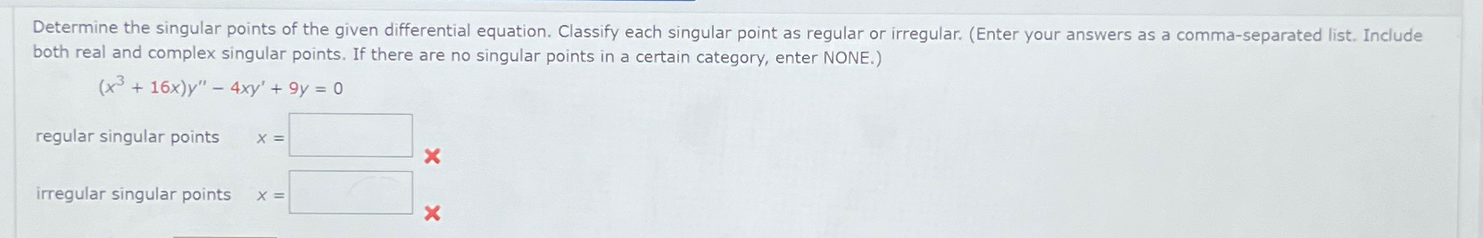 Solved Determine the singular points of the given | Chegg.com