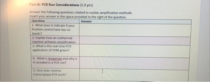 Solved Part III: PCR Run Considerations ( 5.0 pts) Answer | Chegg.com