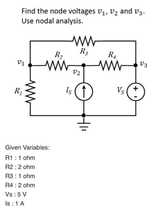 Solved Find The Node Voltages V1 V2 And V3 Using Nodal 