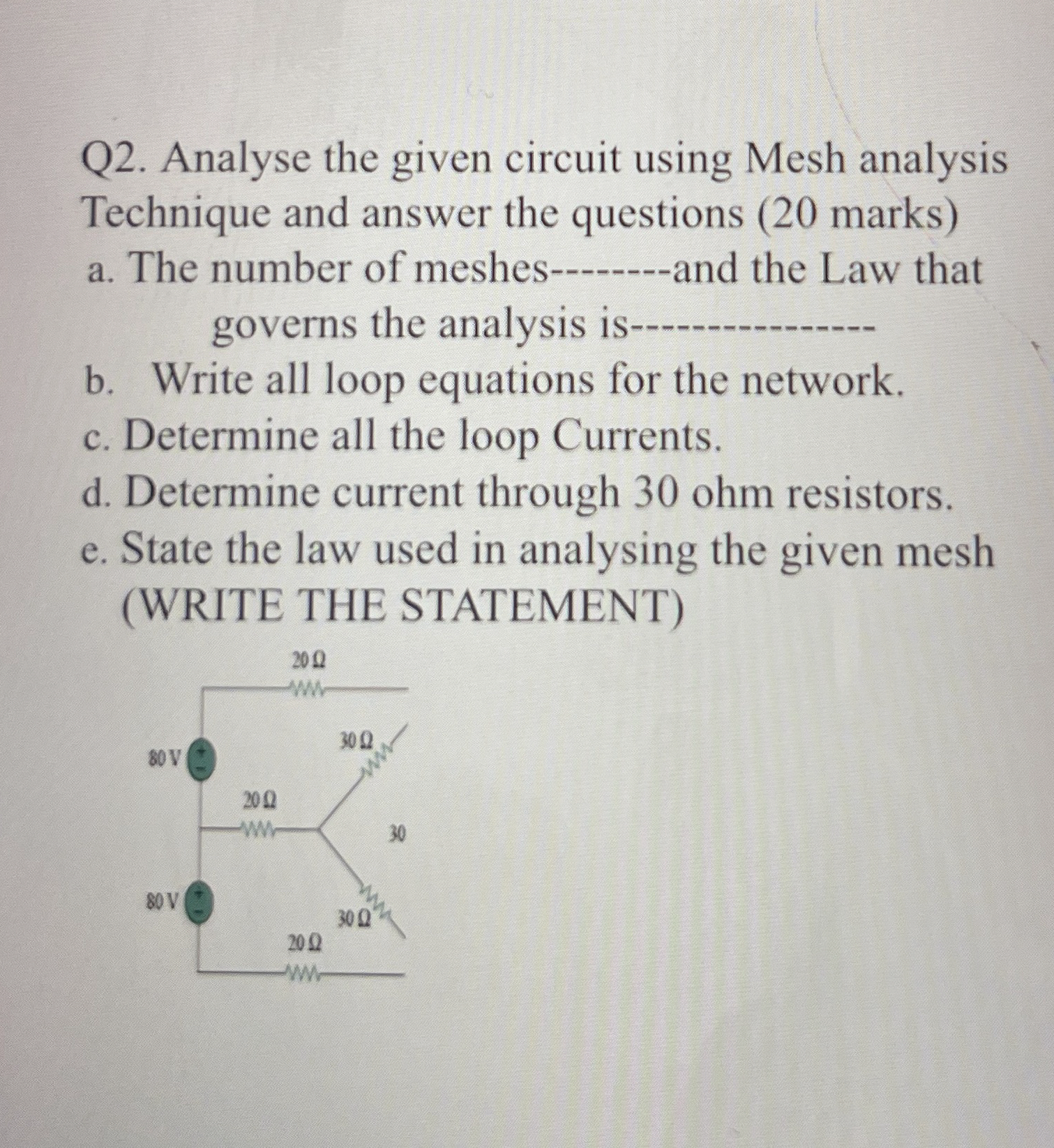 Solved Q2. ﻿Analyse the given circuit using Mesh analysis | Chegg.com