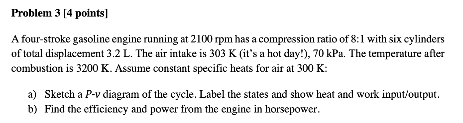 Solved Problem 3 [4 ﻿points]A four-stroke gasoline engine | Chegg.com
